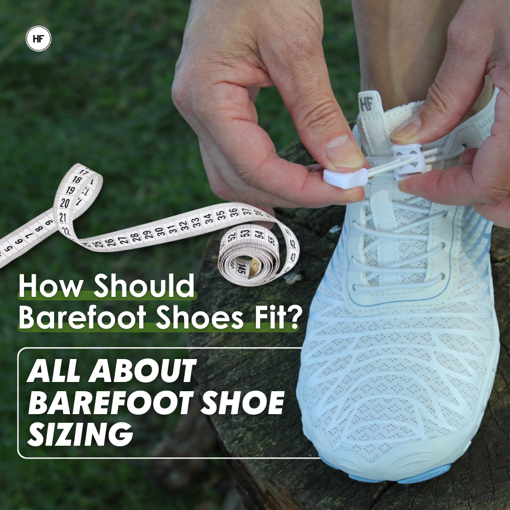 How Should Barefoot Shoes Fit? | Barefoot Shoe Sizing | Hike Footwear